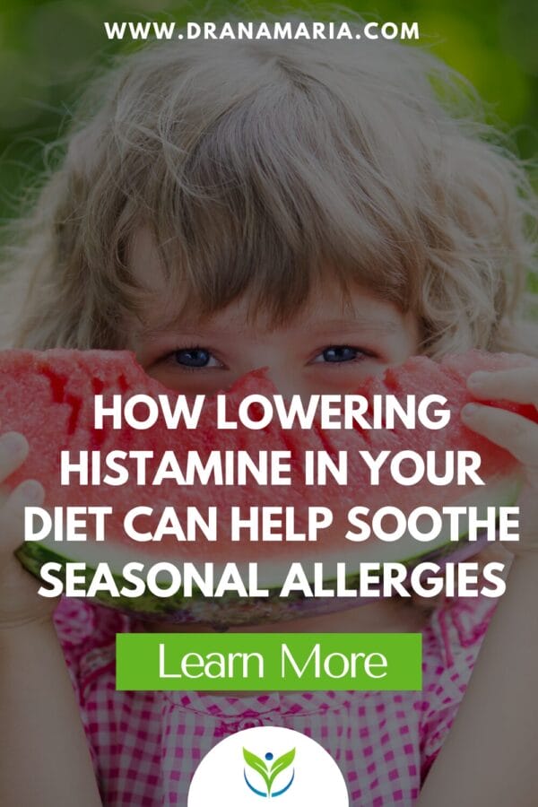 How to Reduce Histamine Naturally Through Diet - Dr. Ana-Maria Temple
